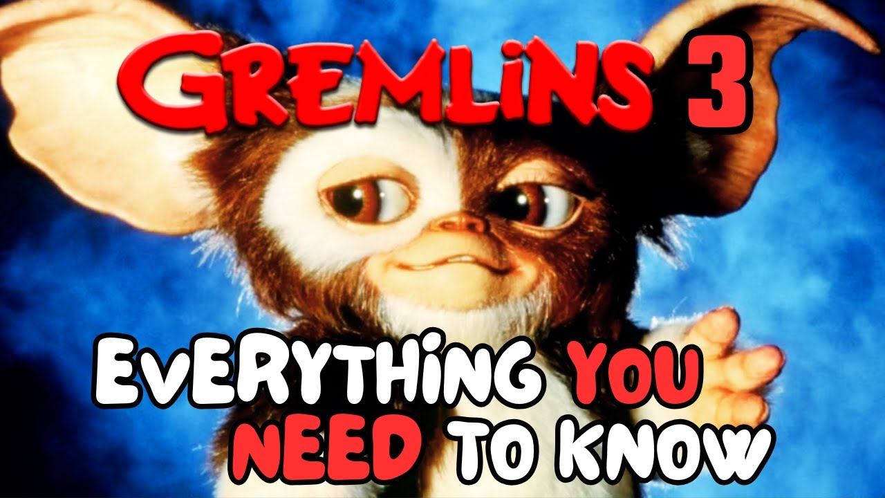 Gremlins 3 - Everything You Need To Know - YouTube
