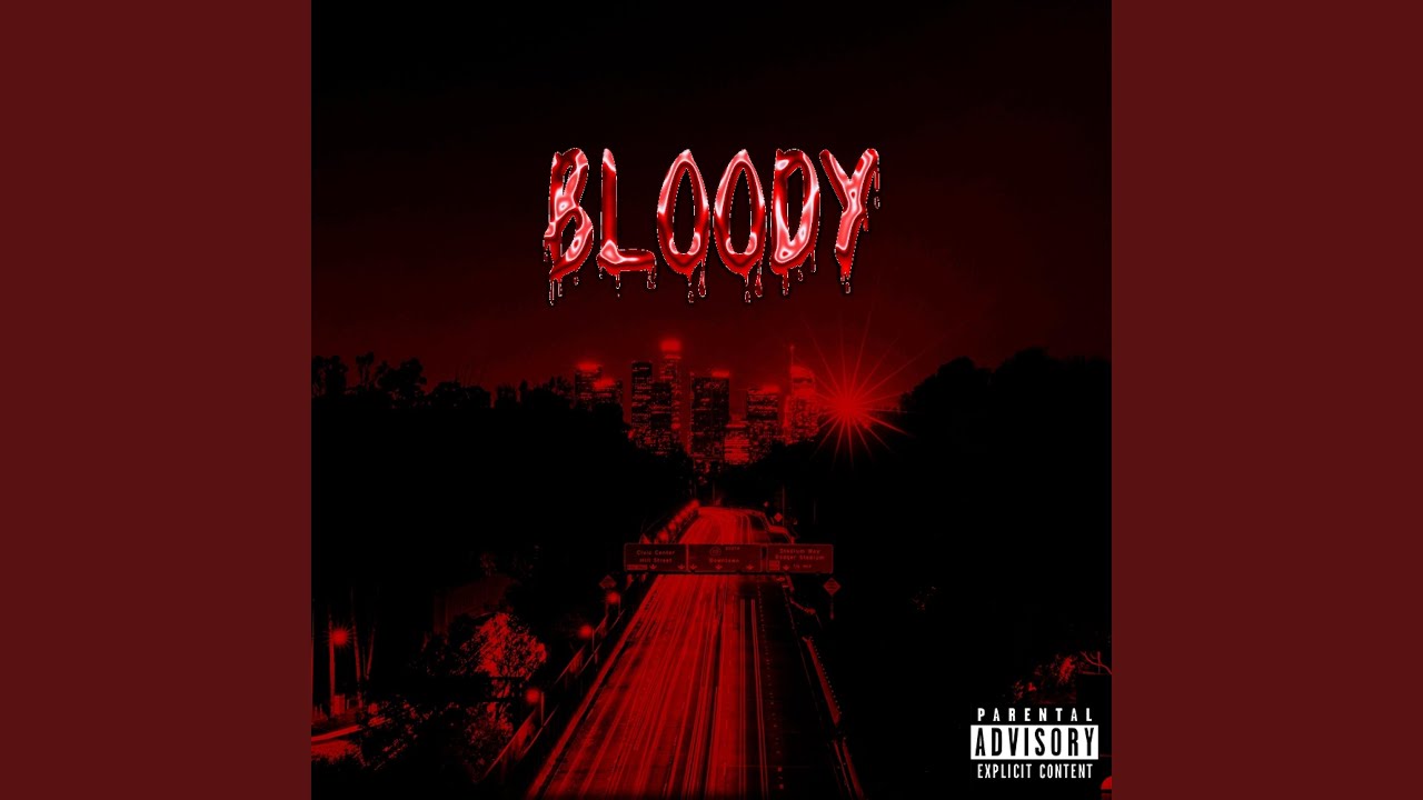 Bloody - YouTube