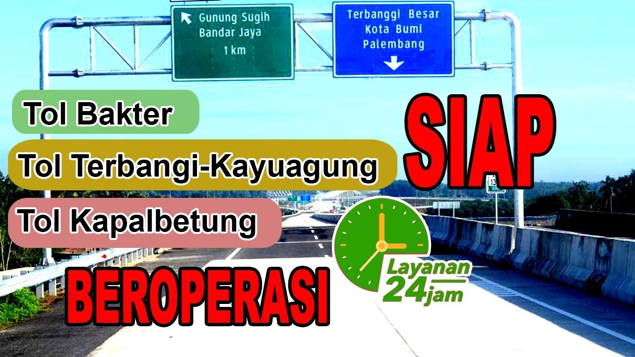 Jalur Tol Trans Sumatera Sudah Terhubung, Dan Siap Beroperasi - YouTube