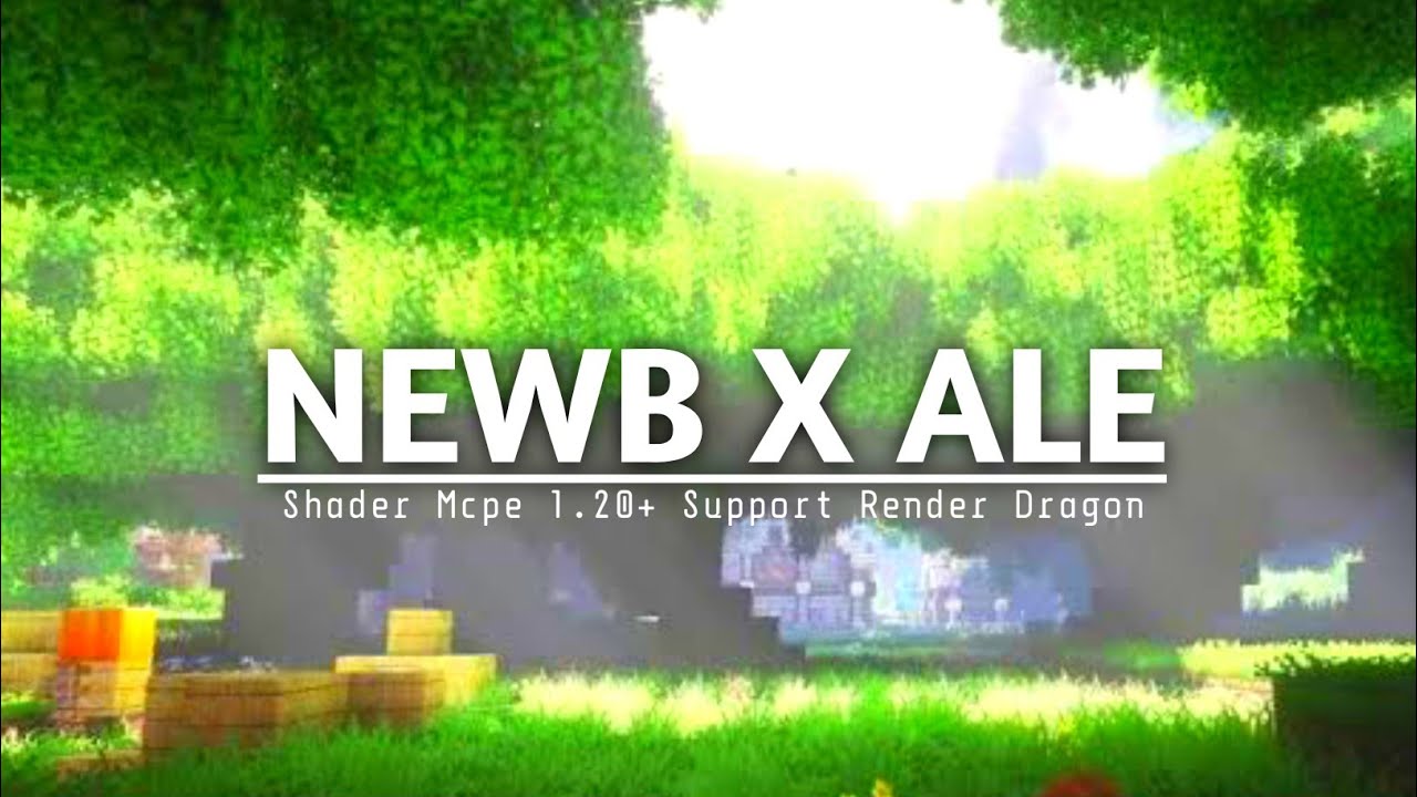 Top 1 Shader Mcpe 121 Newb X Ale Support Render Dragon And Realistic Shader Youtube
