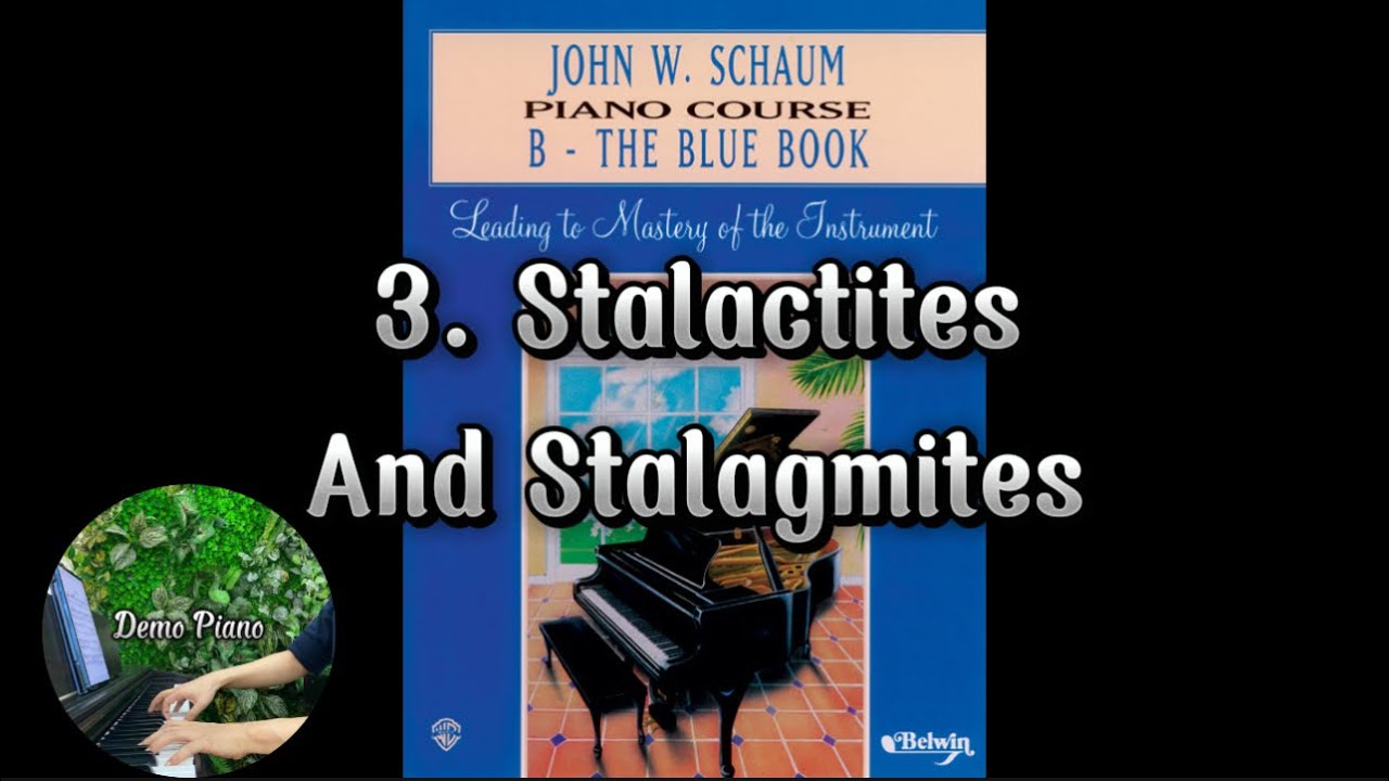 3. Stalactites And Stalagmites (P6) | John W. Schaum Piano Course B ...