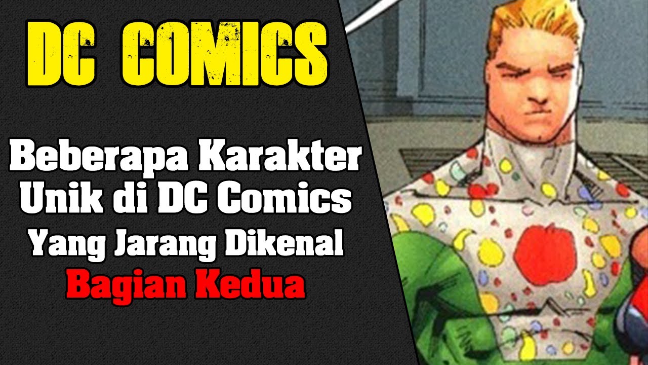 Beberapa Karakter Unik di DC Comics Yang Jarang Dikenal (Bagian Kedua ...