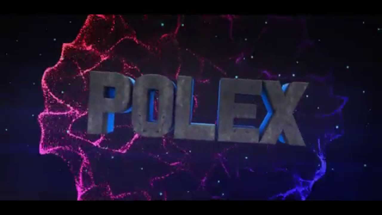 Intro @Polex 1080p - YouTube