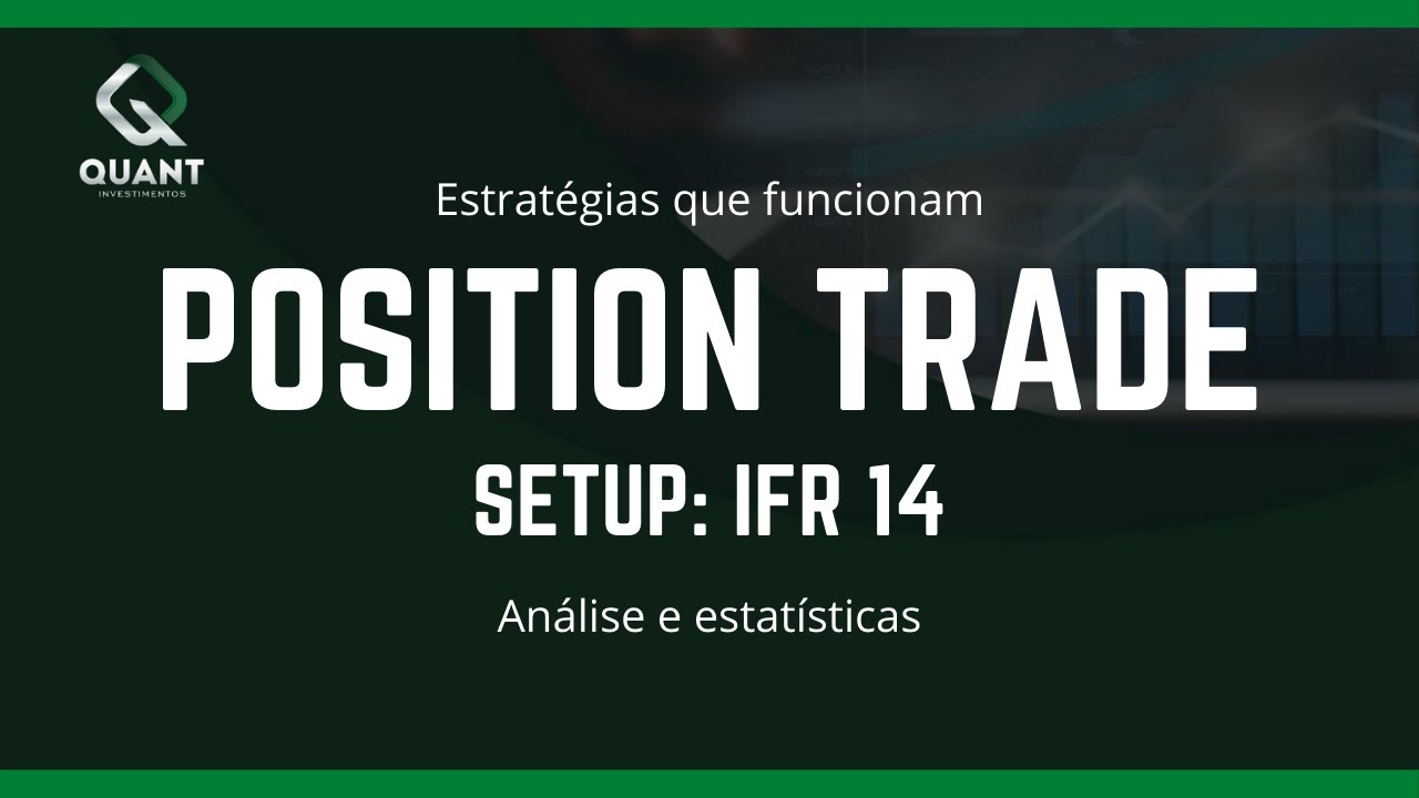 Position trade: setup IFR 14 - YouTube