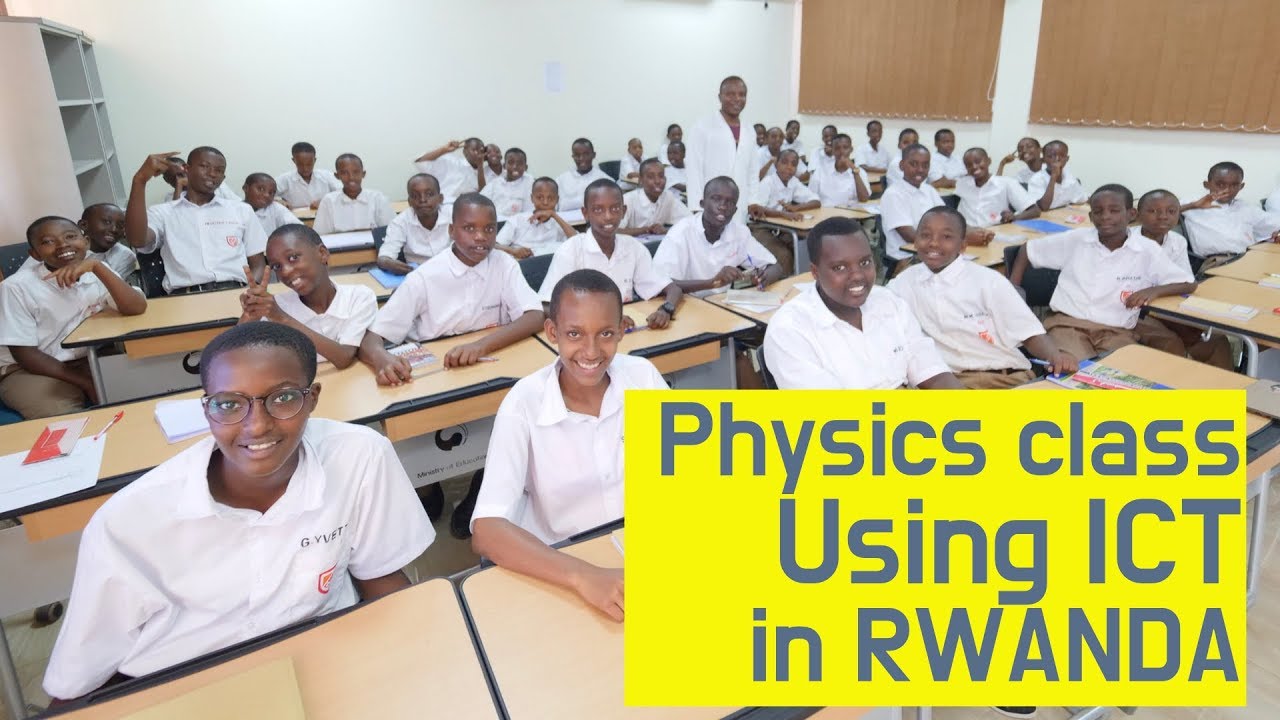 [Rwanda ICT] Amazing Physics class Using ICT in RWANDA!! - YouTube