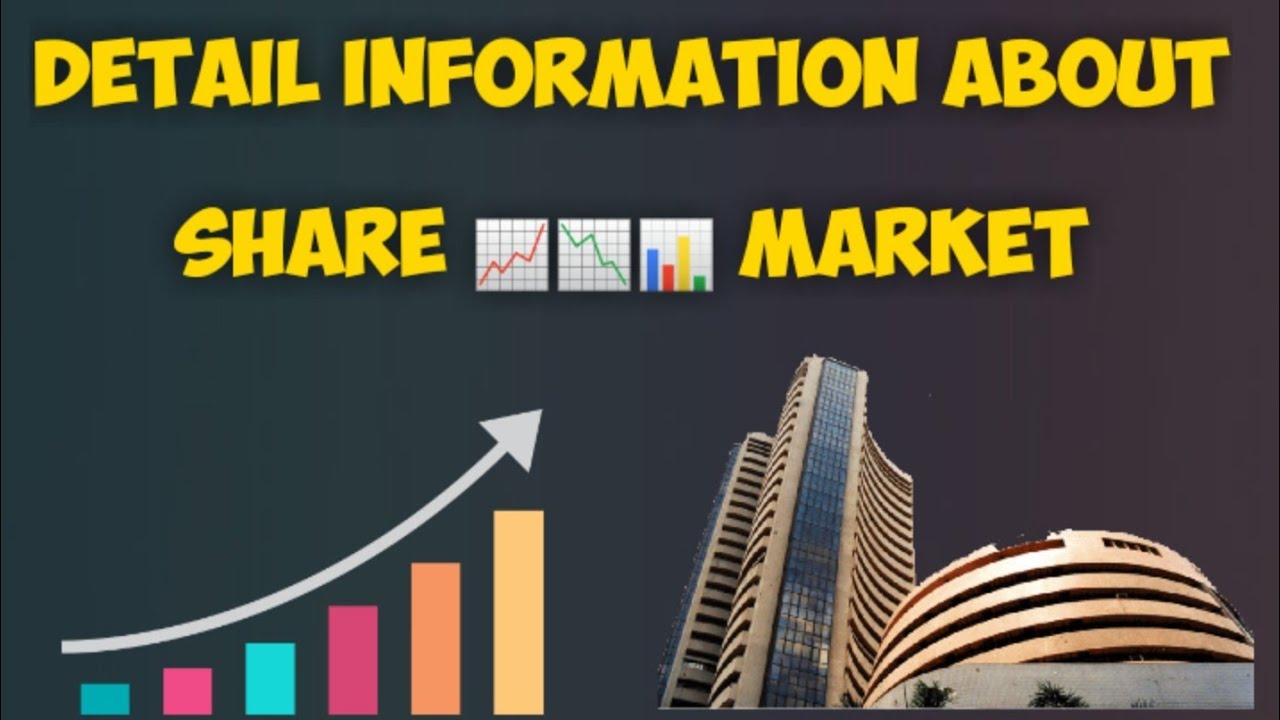DETAIL INFORMATION ABOUT SHARE MARKET - YouTube