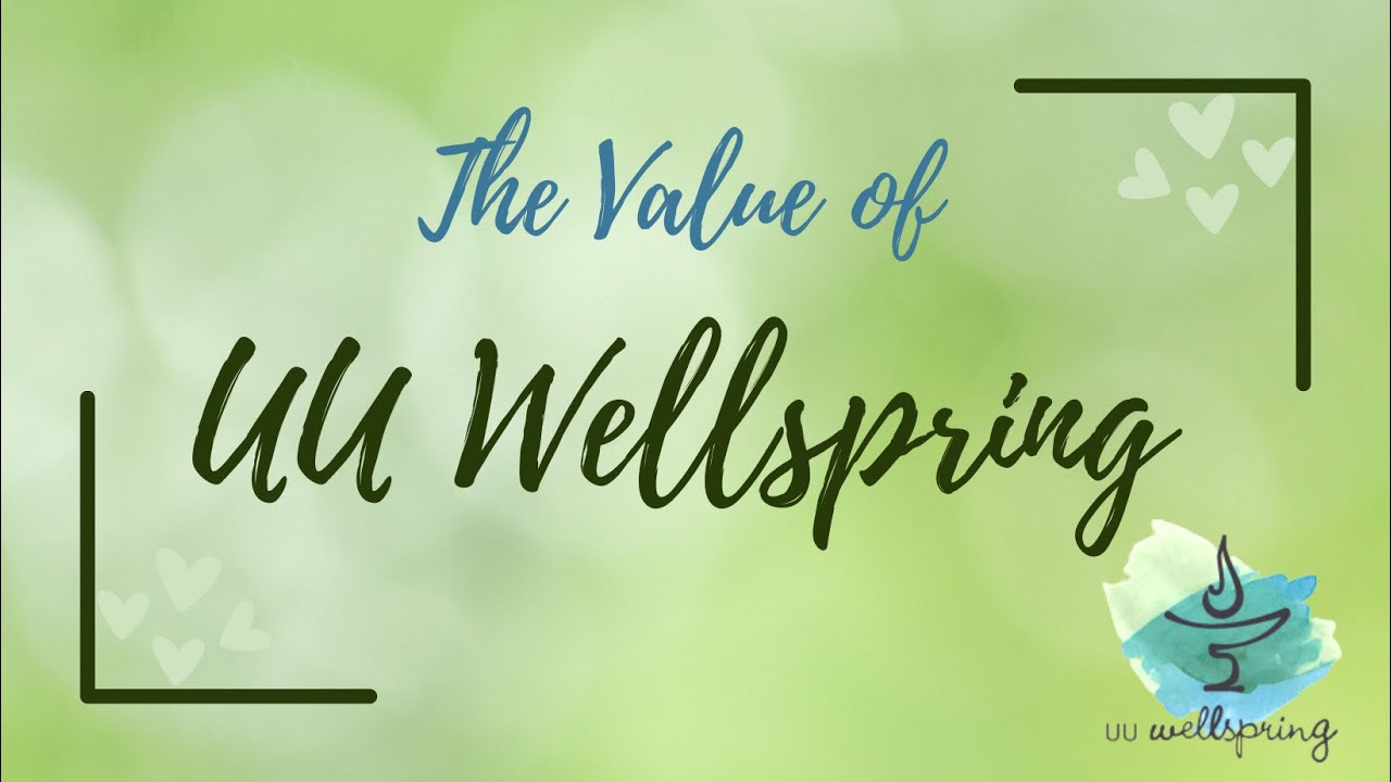 Why I Value UU Wellspring SD 480p - YouTube