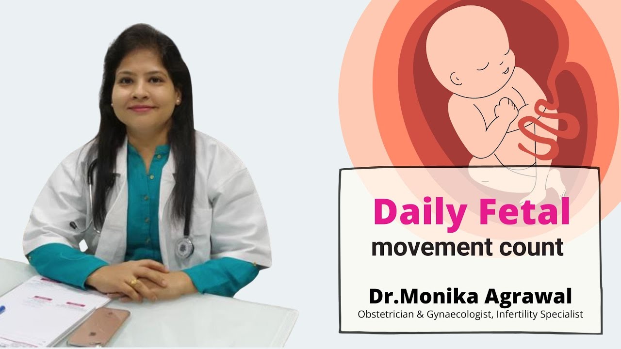 Daily Fetal Kick Count or Movement Count | Dr.Monika Agrawal - YouTube