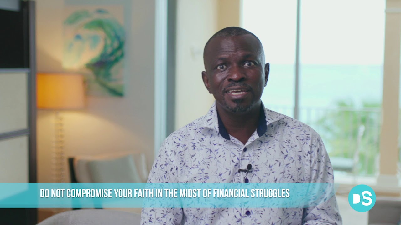 Don't Compromise your faith in the midst of financial struggles - YouTube