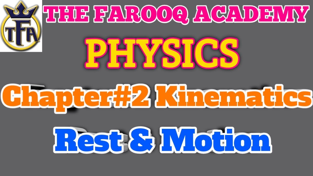 PHYSICS 9th Chapter#2 kinematics - YouTube
