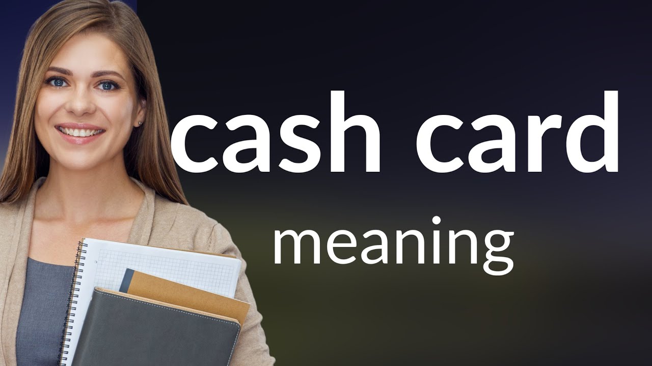 Understanding "Cash Card" in English - YouTube