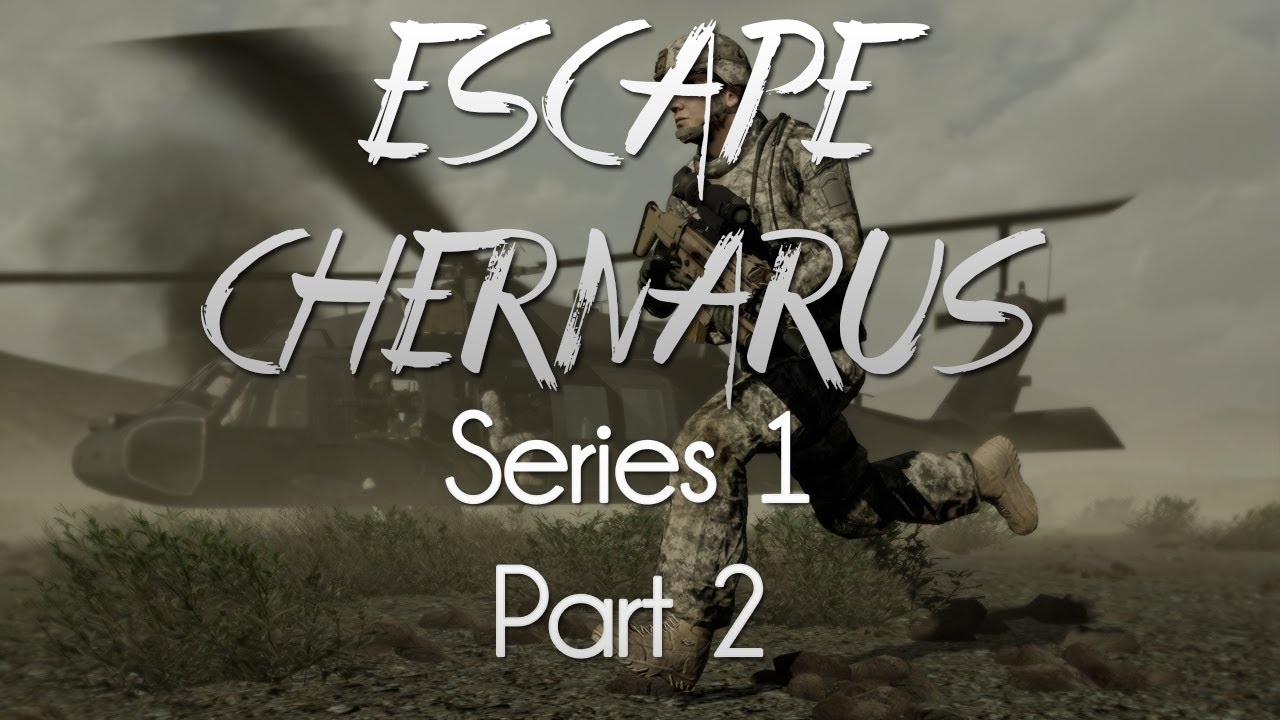 ARMA 2: Escape Chernarus — Series 1 — Part 2 — Artificially Intelligent ...