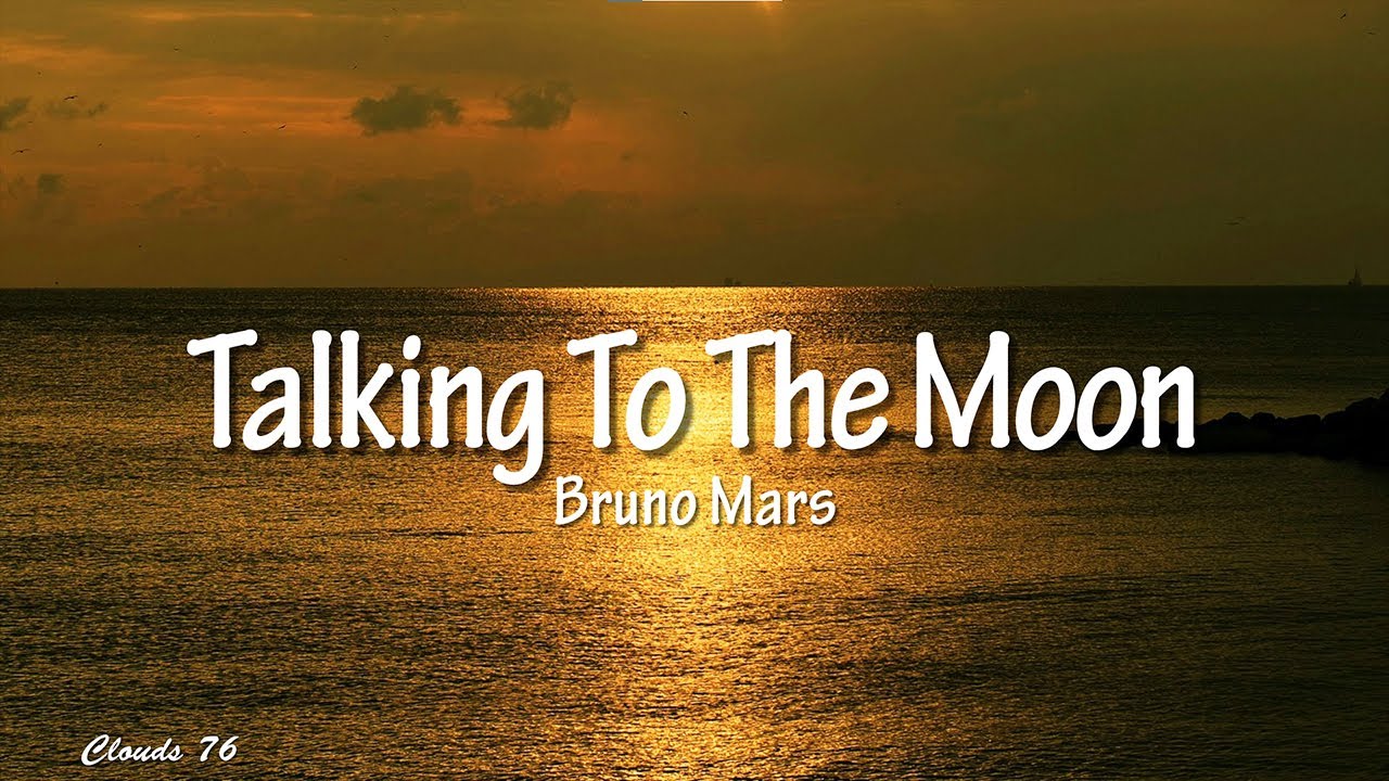 Bruno Mars - Talking To The Moon (Lyrics) - YouTube