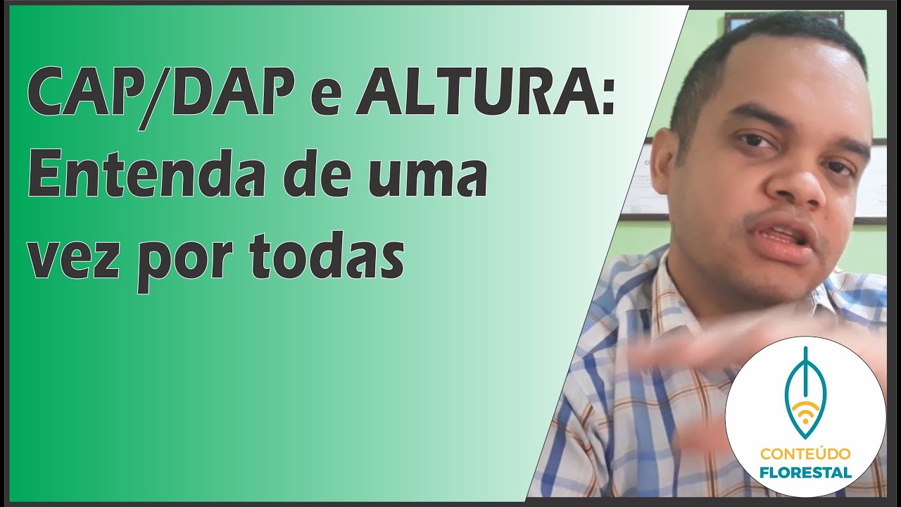 Entenda de uma vez por todas como é feito o cálculo de CAP/DAP e ALTURA ...