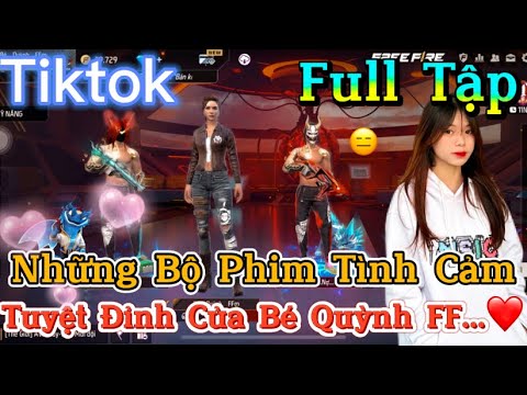 Tổng Hợp Những Bộ Phim Ngôn Tình Free Fire Hay Nhất Của Bé Quỳnh FF ...