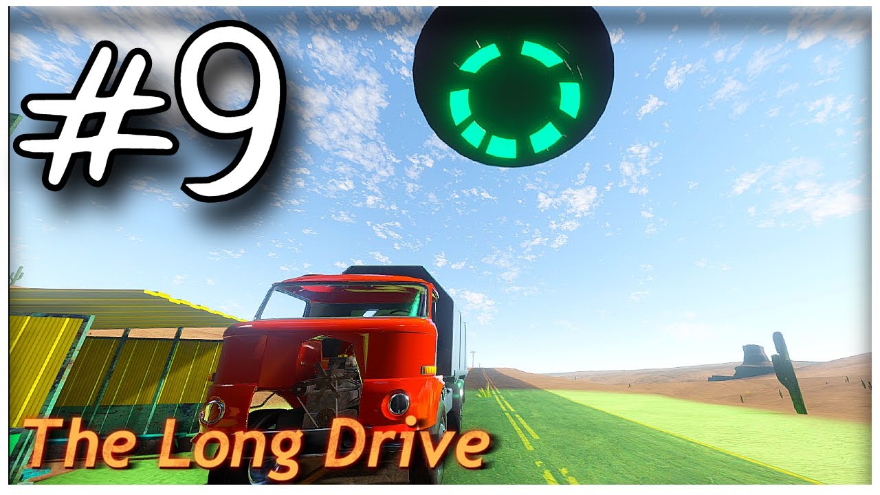 New Update! Plus a UFO! - The Long Drive Ep. 9 (UPDATE 2021.06.19 ...
