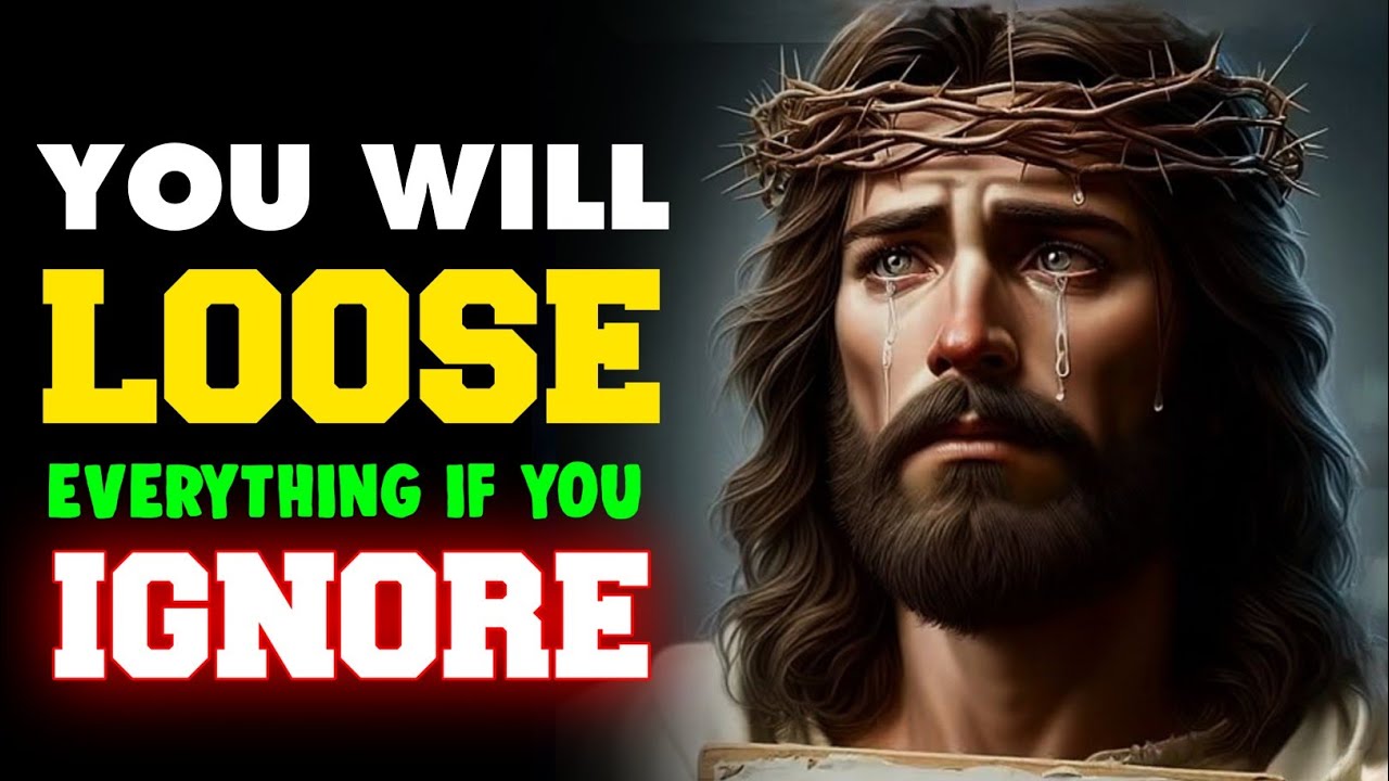 You Will Loose Everything If You Ignore ? God massage today #jesus ...