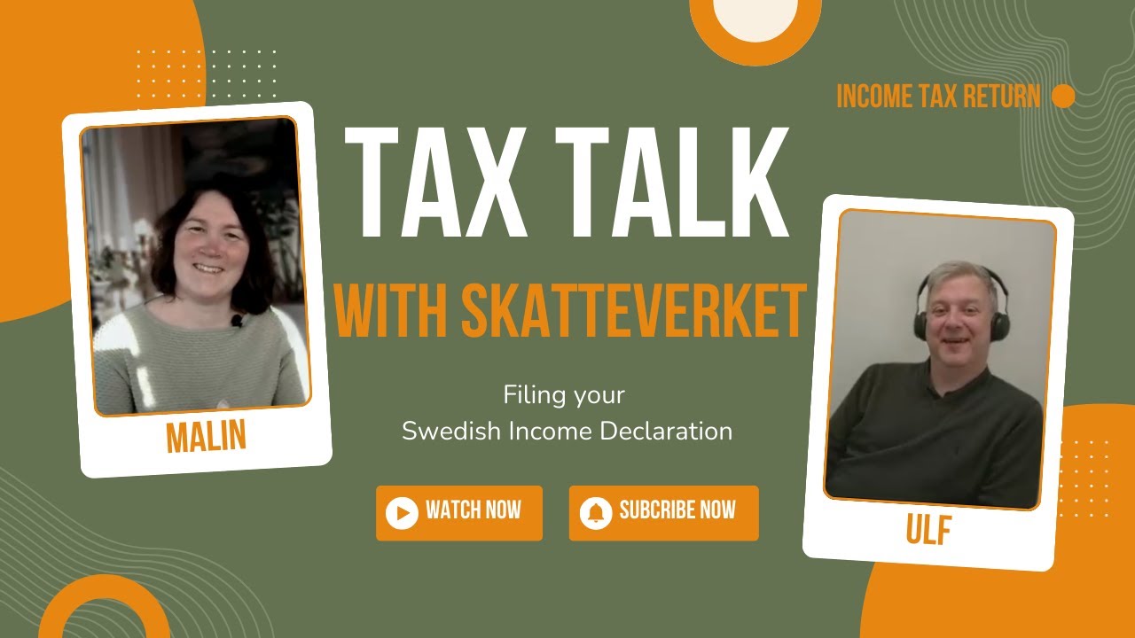 TAX TALK WITH SKATTEVERKET: Filing your Swedish Income Declaration ...