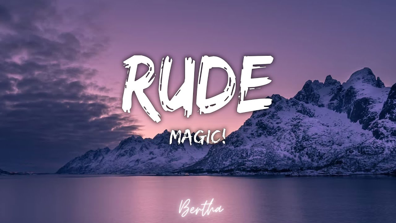 MAGIC! - Rude (Lyrics) - YouTube