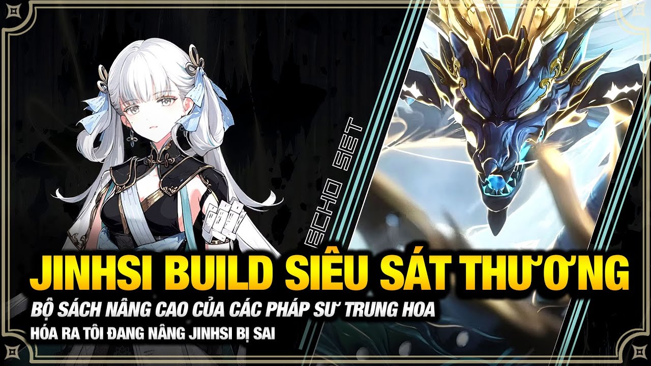Jinhsi Build Siêu Sát Thương Theo Chuẩn Sách Giáo Khoa, Hóa Ra Tôi Đang ...