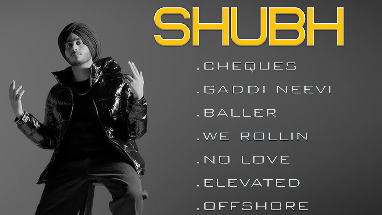 Shubh All Songs | Shubh All Hits Songs | Shubh JUKEBOX 2022 | Shubh ...