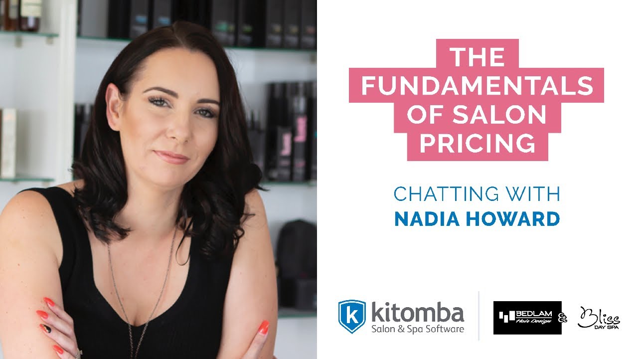 The Fundamentals of Salon Pricing | Live with Nadia Howard of Bedlam ...