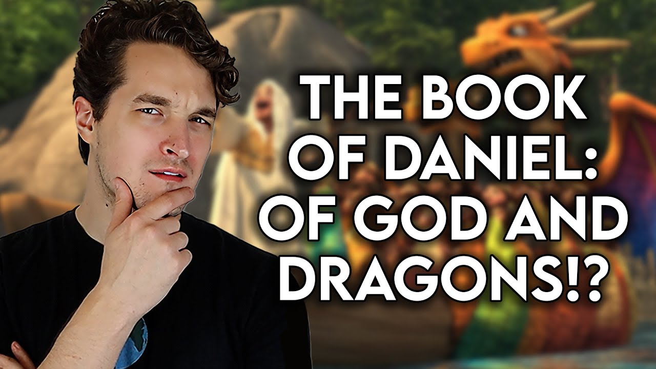 The Book Of Daniel: Proof Of God...And Dragons!? - YouTube