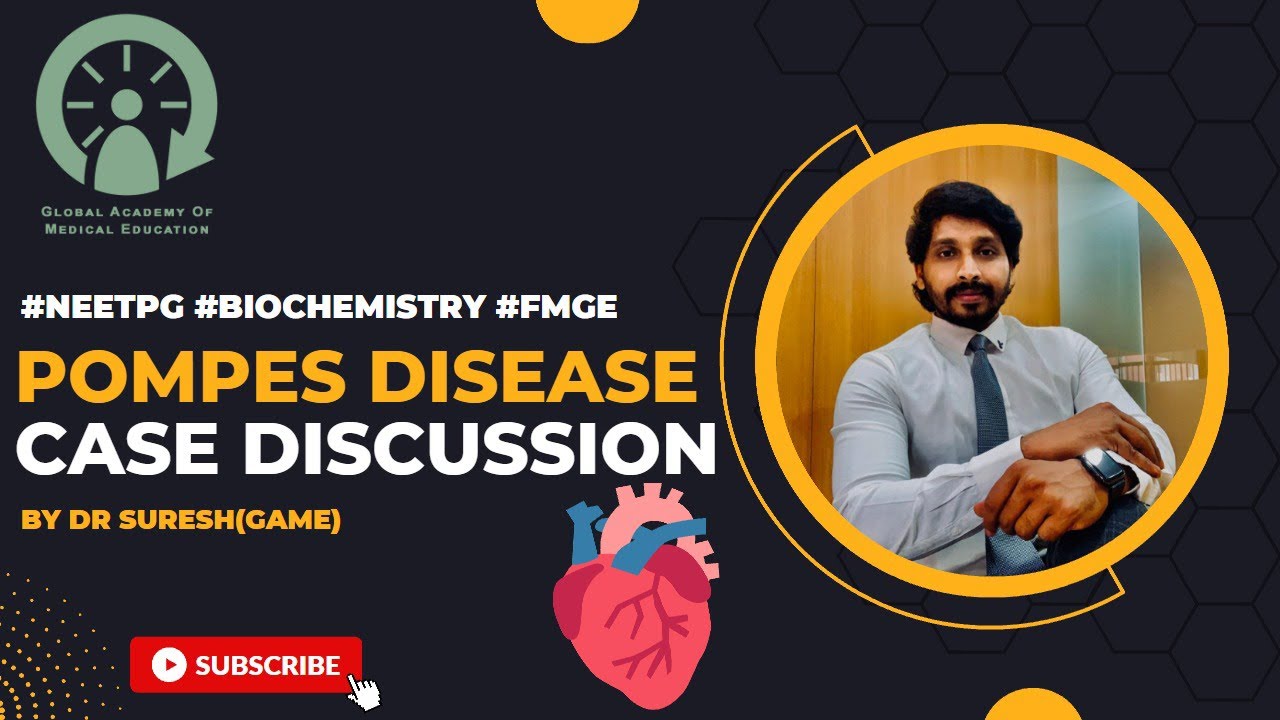 Pompes Disease Case Discussion | By Dr Suresh | #biochemistry #neetpg # ...