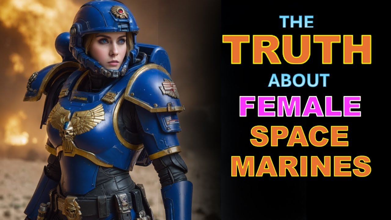 The Actual Truth About Female Space Marines - YouTube