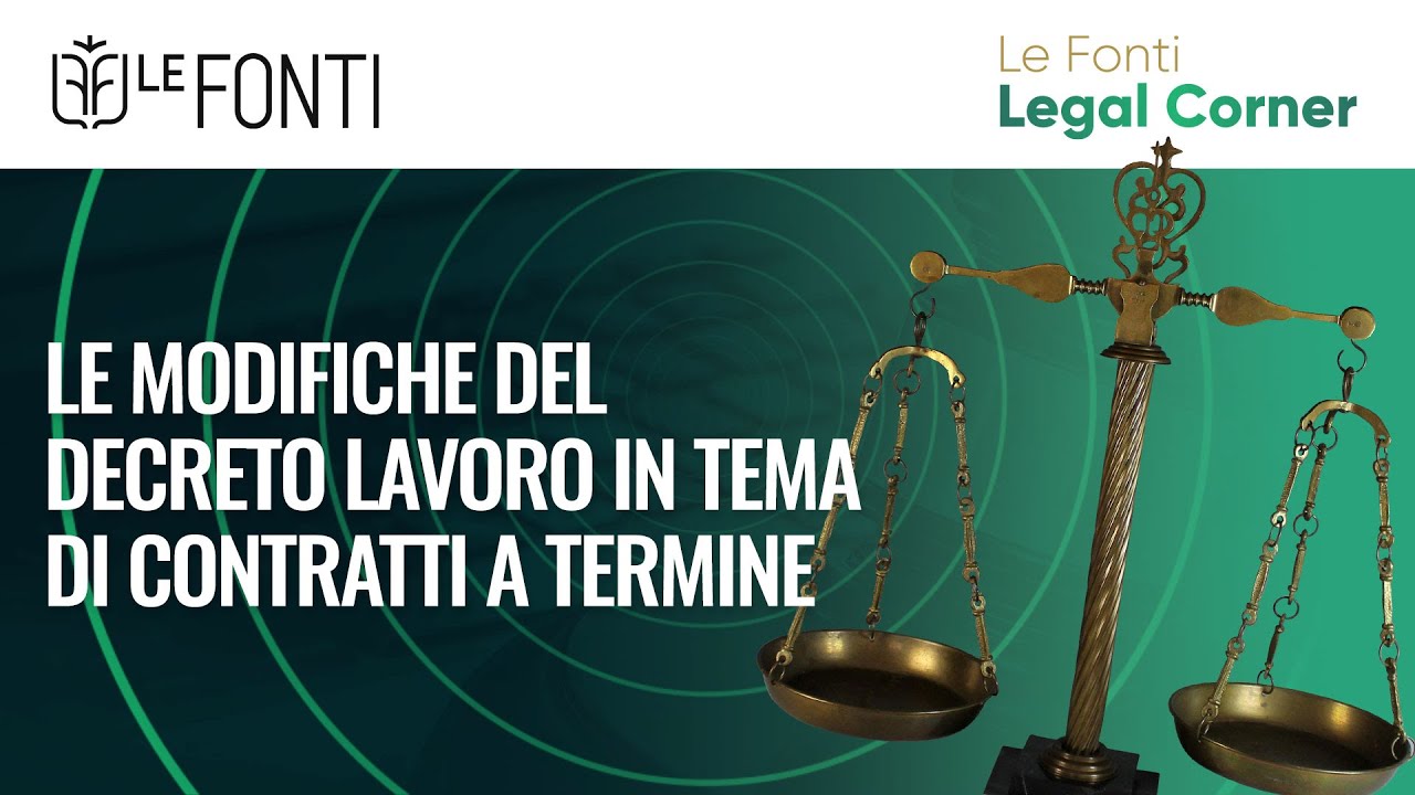 LE MODIFICHE DEL DECRETO LAVORO IN TEMA DI CONTRATTI A TERMINE - YouTube