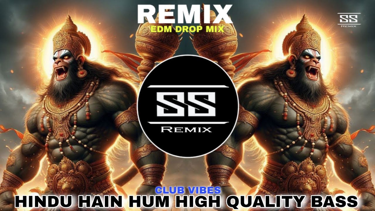 HINDU HAI HUM- REMIX | HIGH QUALITY BASS | NEW STYLE EDM DROP MIX DJ SS ...