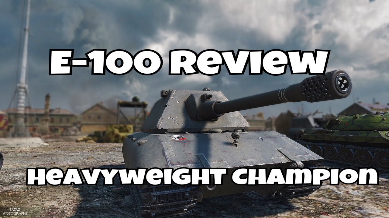E-100 Full Review | Heavyweight Champion Wotb - YouTube