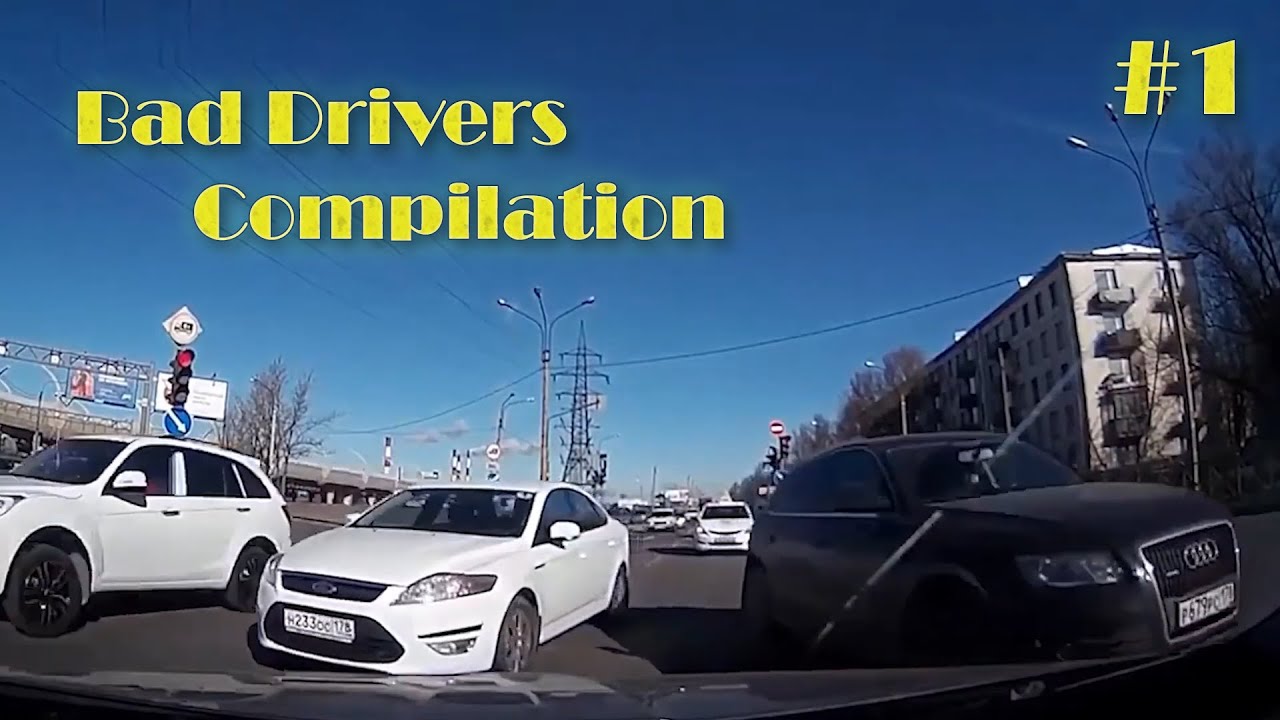 Bad Drivers Compilation | (Fails, Crash & Road Rage) #1 - YouTube