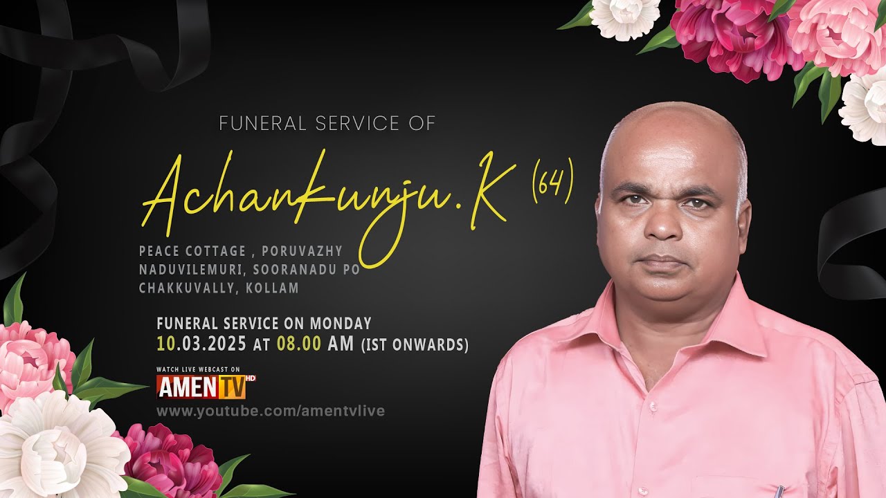 ACHANKUNJU K (64) | FUNERAL LIVE STREAMING | 10.03.2025 www.amentv.in # ...