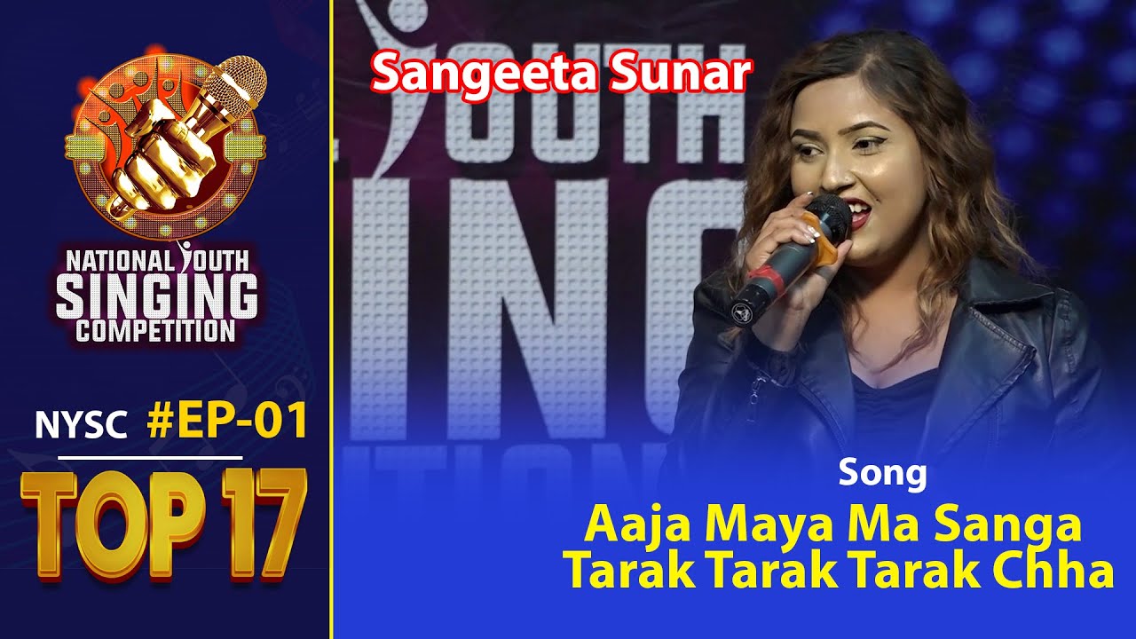 SANGITA SUNAR "AAJA MAYA MA SANGHA TARAK TARAK CHHA" NATIONAL YOUTH ...