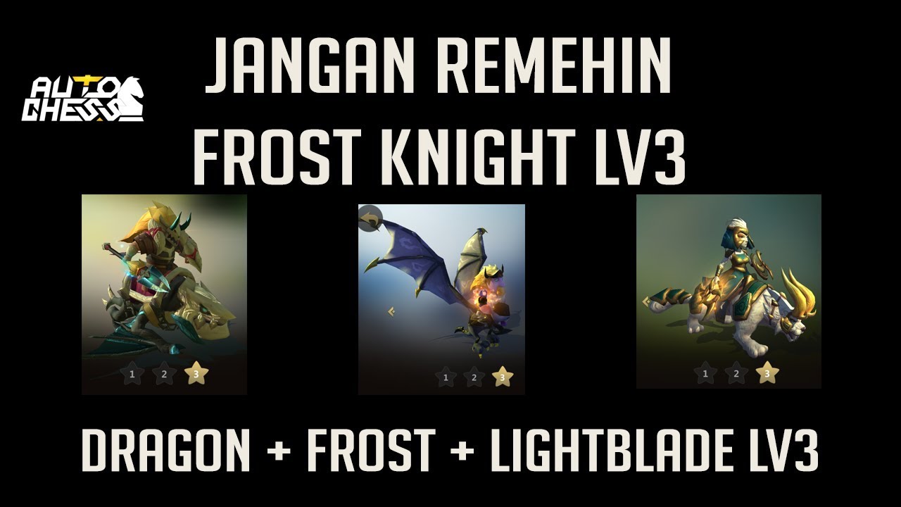 DAPET FROST KNIGHT LV3 + DRAGON KNIGHT LV3 + LIGHTBLADE KNIGHT LV3 AUTO ...