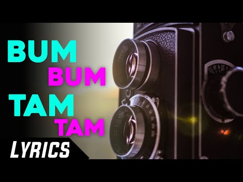 Bum Bum Tam Tam (Lyrics)