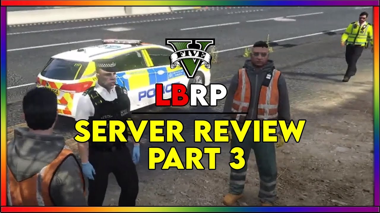LBRP Server Review PART 3 FINALE! (GTA V FiveM) - YouTube