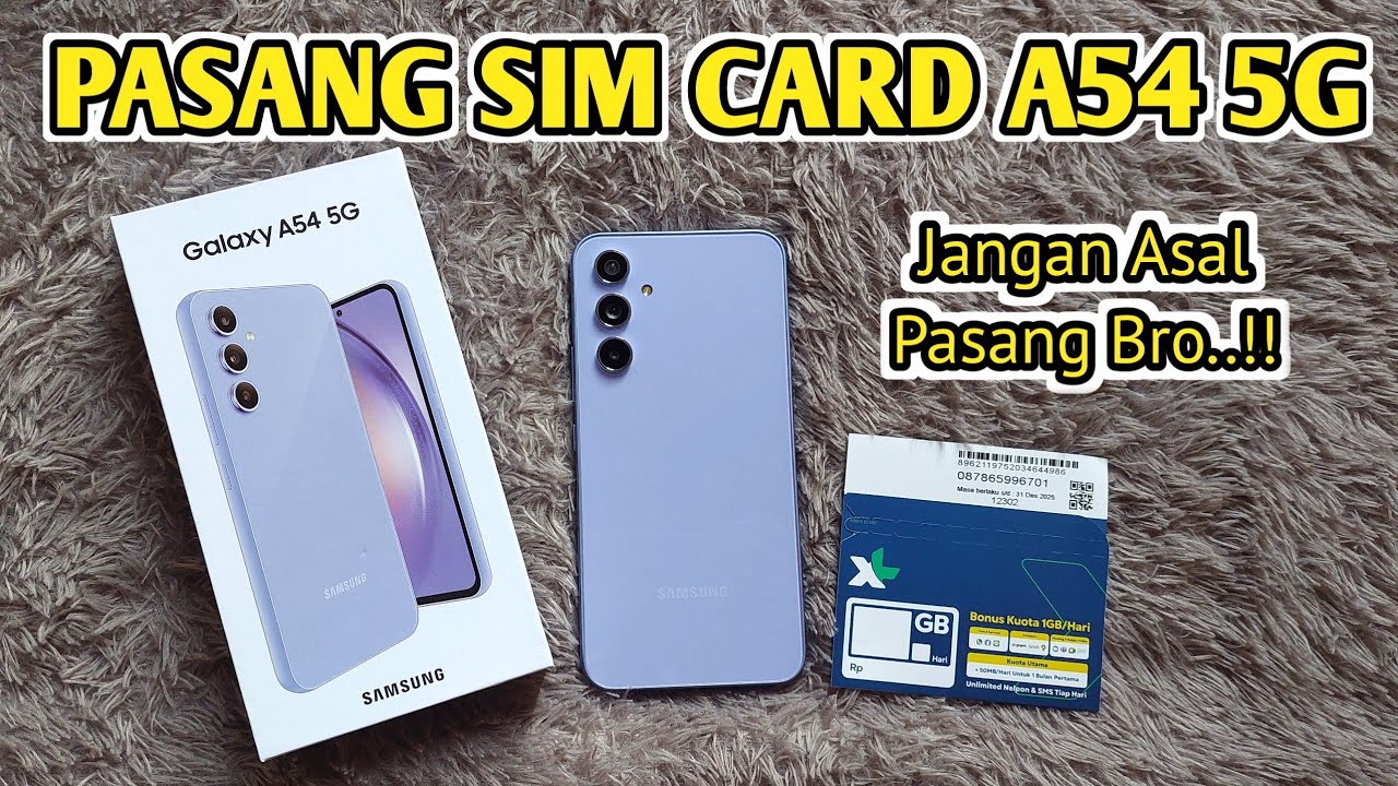 Cara pasang sim card samsung A54 5G 2024 - Cara memasang kartu sim card ...
