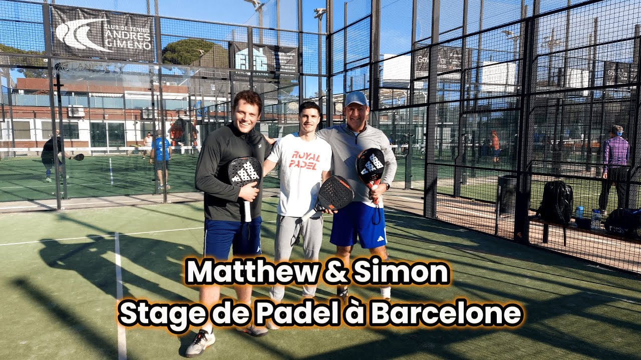 🎾 Matthew & Simon en Stage de Padel à Barcelone - YouTube