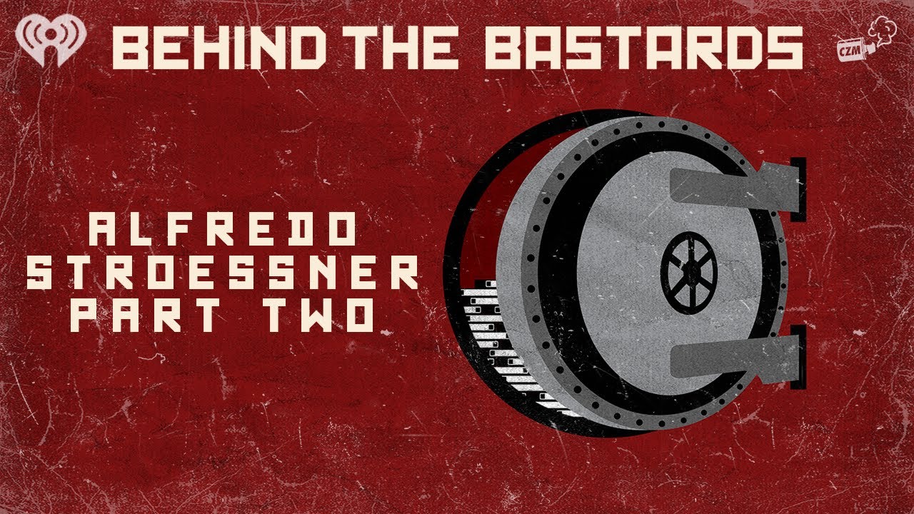 Part Two: Alfredo Stroessner: The Luckiest Dictator | BEHIND THE ...