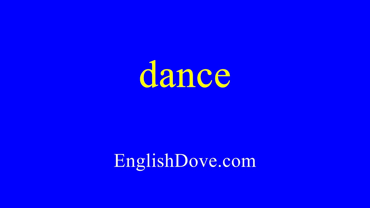 How to pronounce dance in American English - YouTube