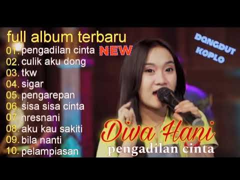 Diva hani - PENGADILAN CINTA - TKW ||FULL ALBUM DANGDUT KOPLO TERBARU 2024 - YouTube