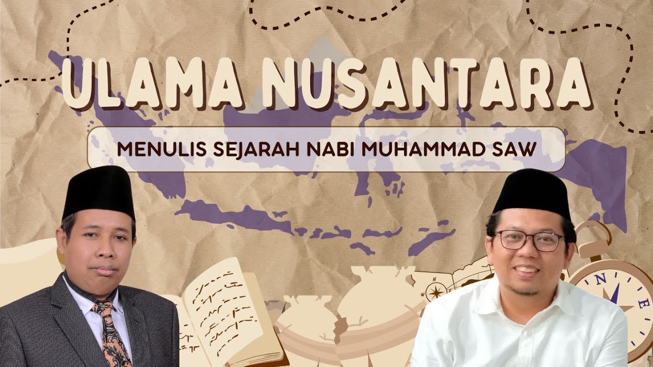 Ulama Nusantara Menulis Sejarah Nabi Muhammad SAW - Hamzah Sahal dan ...