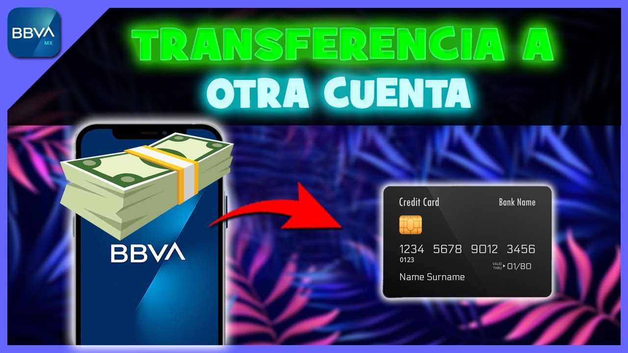 Cómo Hacer una TRANSFERENCIA Bancaria BBVA - YouTube