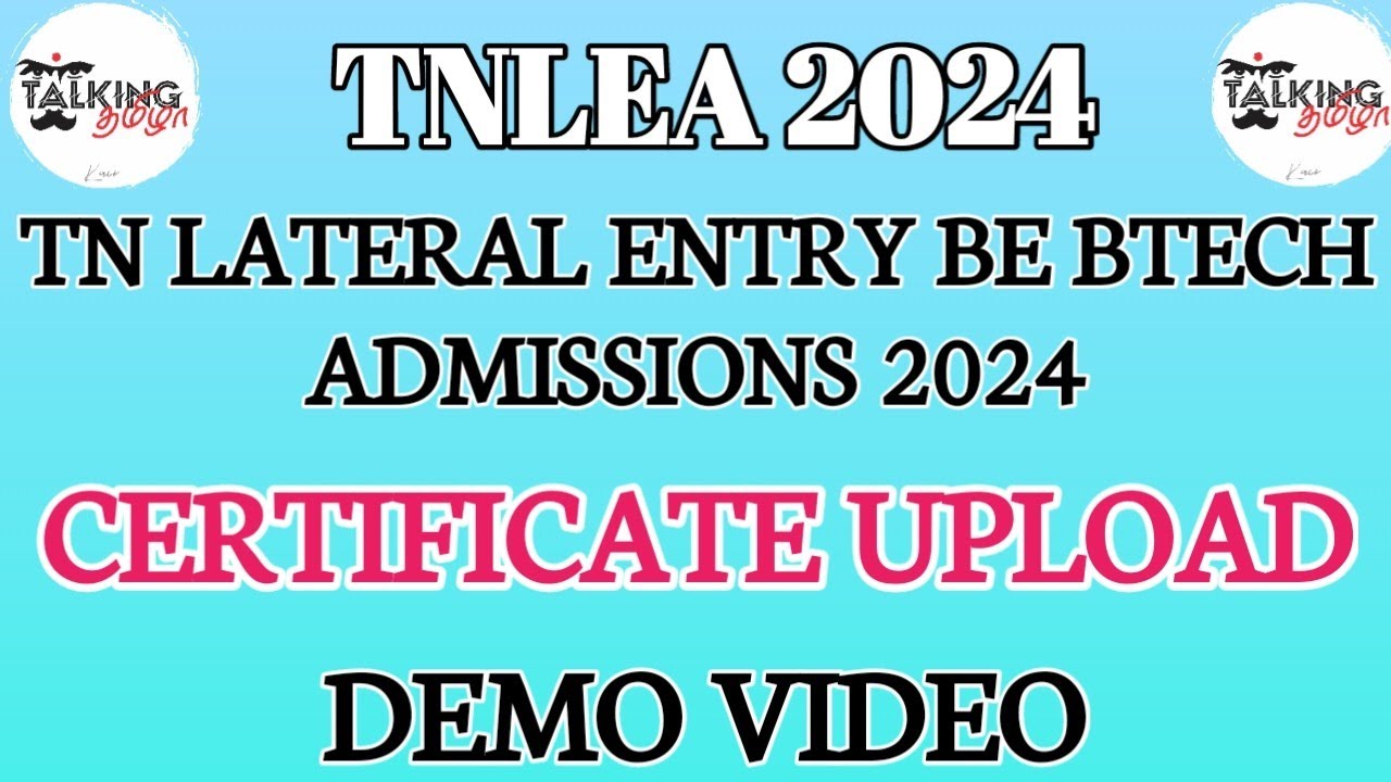 TNLEA 2024 ||BE BTECH LATERAL ENTRY ||CERTIFICATE UPLOAD-DEMO VIDEO ...