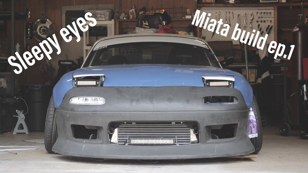 Turbo miata build ep.1 - Sleepy eyes - YouTube