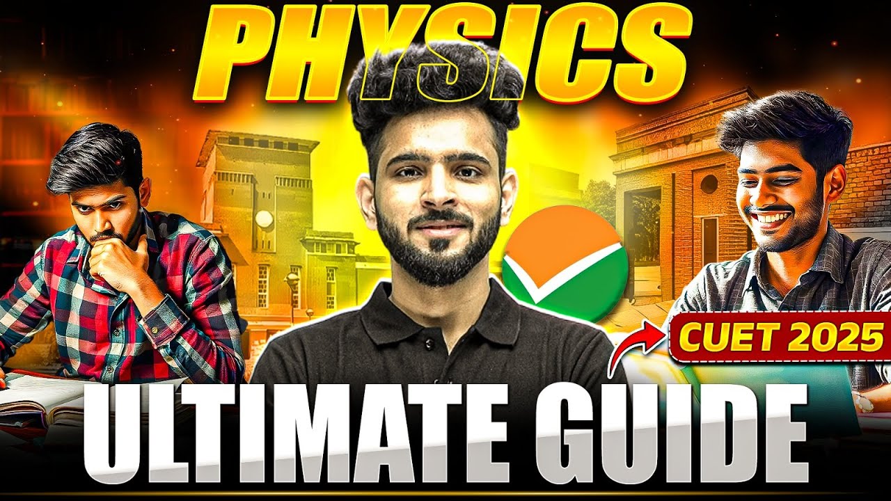 CUET 2025 : The Ultimate Physics Guide - Top 10 Tips 🤩 - YouTube