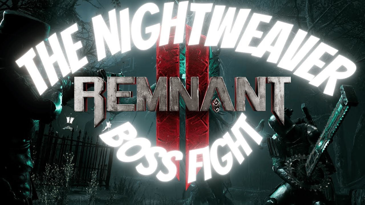 REMNANT 2 - LOSOMN - THE NIGHTWEAVER BOSS FIGHT (PC MAX SETTINGS) - YouTube
