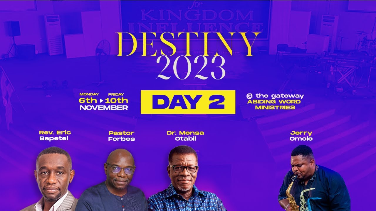 DESTINY 2023 Day 2 - Ownership for Kingdom Influence - YouTube